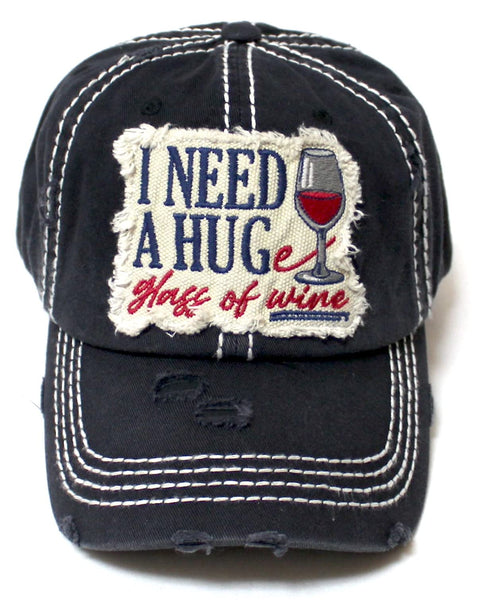 Women's Hat I Need a Hug, Huge Glass if Wine Patch Embroidery Distress ...